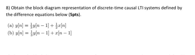 Solved Obtain the block diagram representation of | Chegg.com