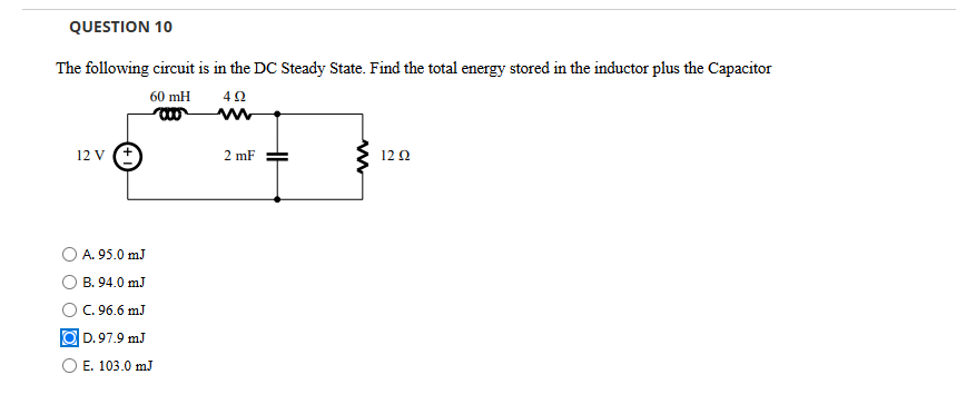 Solved QUESTION 10The following circuit is in the DC Steady | Chegg.com