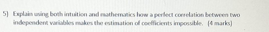 Solved 5) Explain using both intuition and mathematics how a | Chegg.com