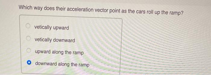 Solved Which way does their acceleration vector point as the | Chegg.com