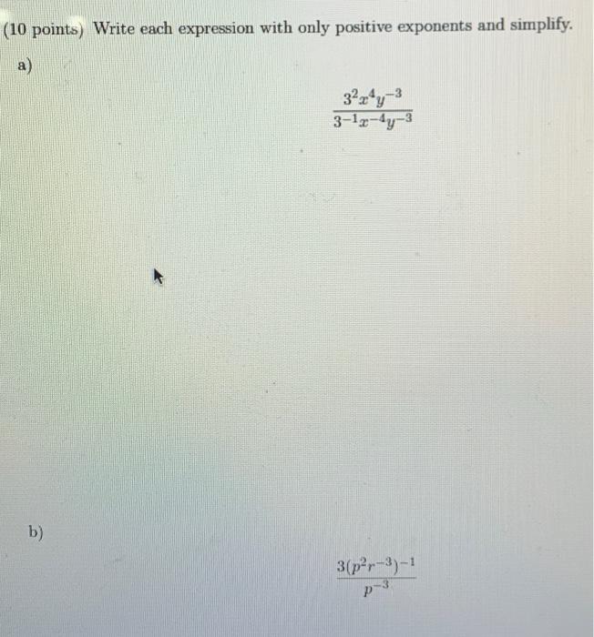 Solved (10 points) Write each expression with only positive | Chegg.com