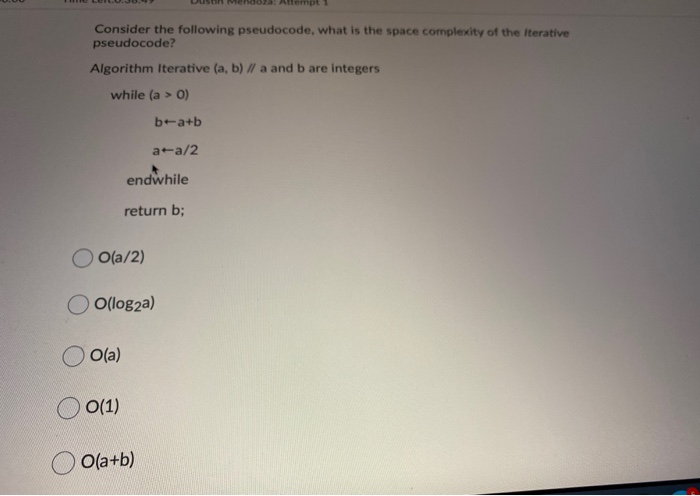 Solved Consider the following pseudocode, what is the space | Chegg.com