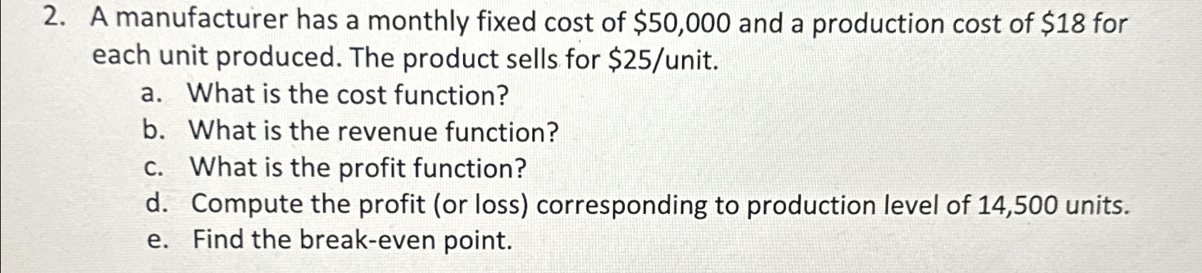 Solved A manufacturer has a monthly fixed cost of $50,000 | Chegg.com