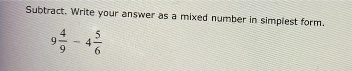 Solved Subtract. Write your answer as a mixed number in | Chegg.com