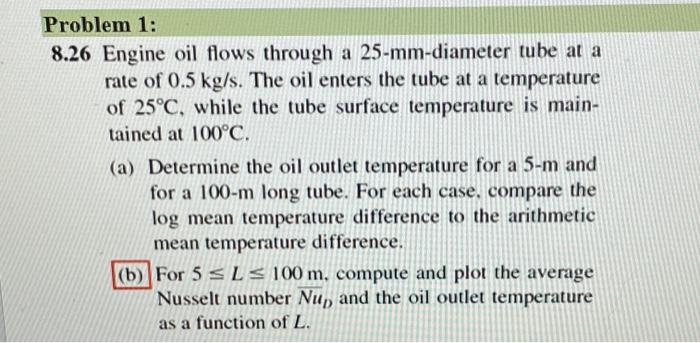 Solved 26 Engine oil flows through a 25 -mm-diameter tube at | Chegg.com