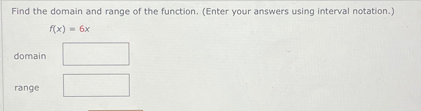 Solved Find the domain and range of the function. (Enter | Chegg.com