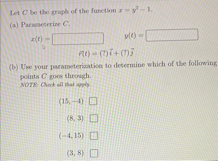 Solved Let C be the graph of the function x=y2−1. (a) | Chegg.com