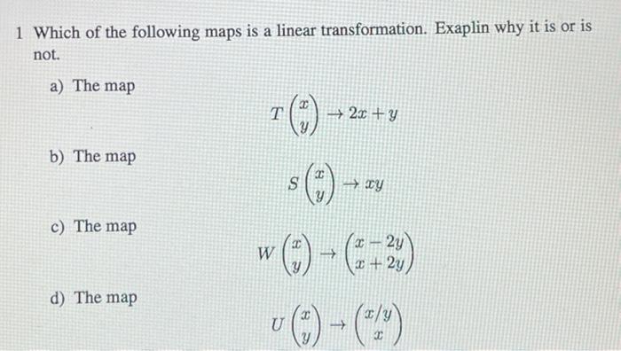 Solved 1 Which of the following maps is a linear | Chegg.com