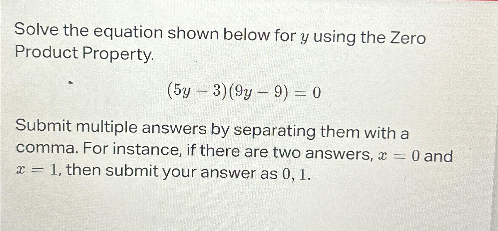 Solved Solve the equation shown below for y ﻿using the Zero | Chegg.com
