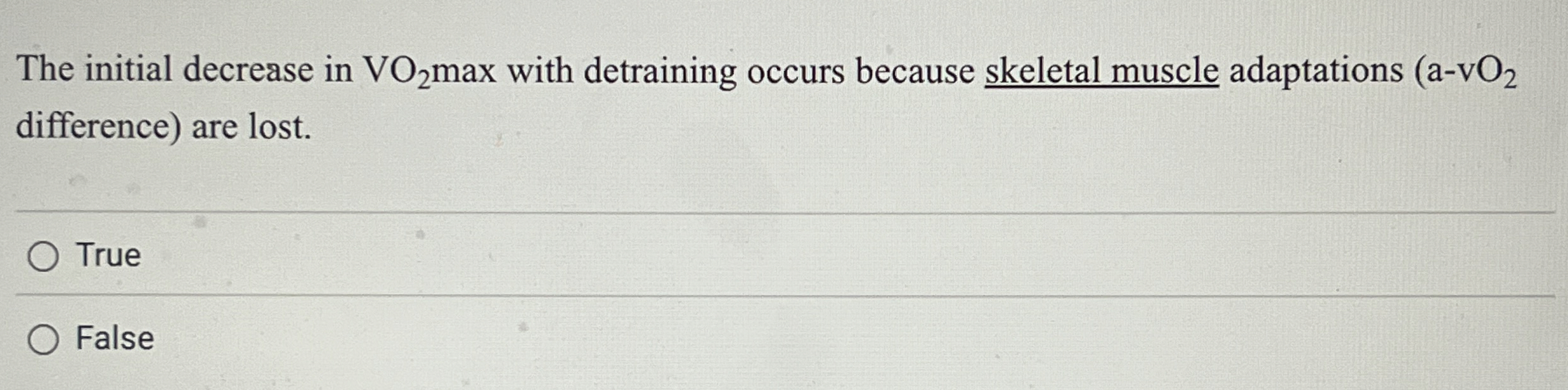 Solved The initial decrease in VO2 ﻿max with detraining | Chegg.com