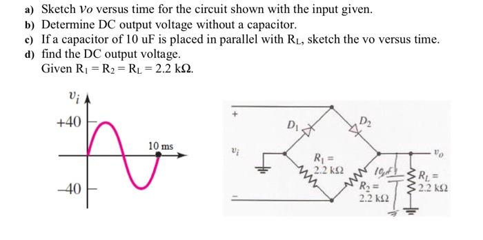 Solved a) Sketch vo versus time for the circuit shown with | Chegg.com