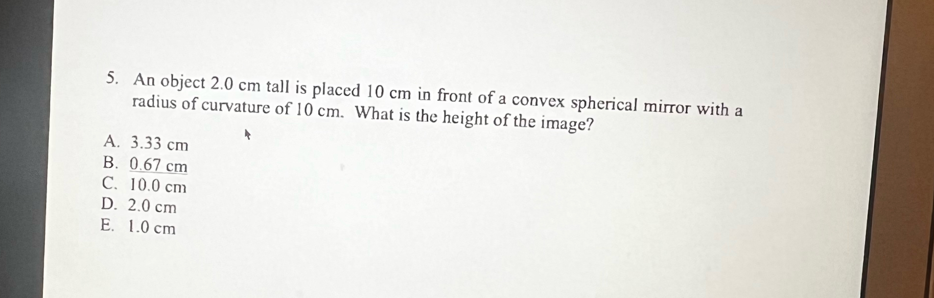 Solved An object 2.0cm ﻿tall is placed 10cm ﻿in front of a | Chegg.com