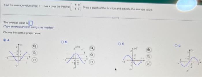 Solved Find the arverage value of f(x)=−cosx over the | Chegg.com