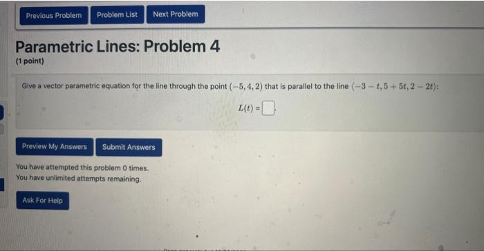 Solved Parametric Lines: Problem 4 (1 point) Give a vector | Chegg.com