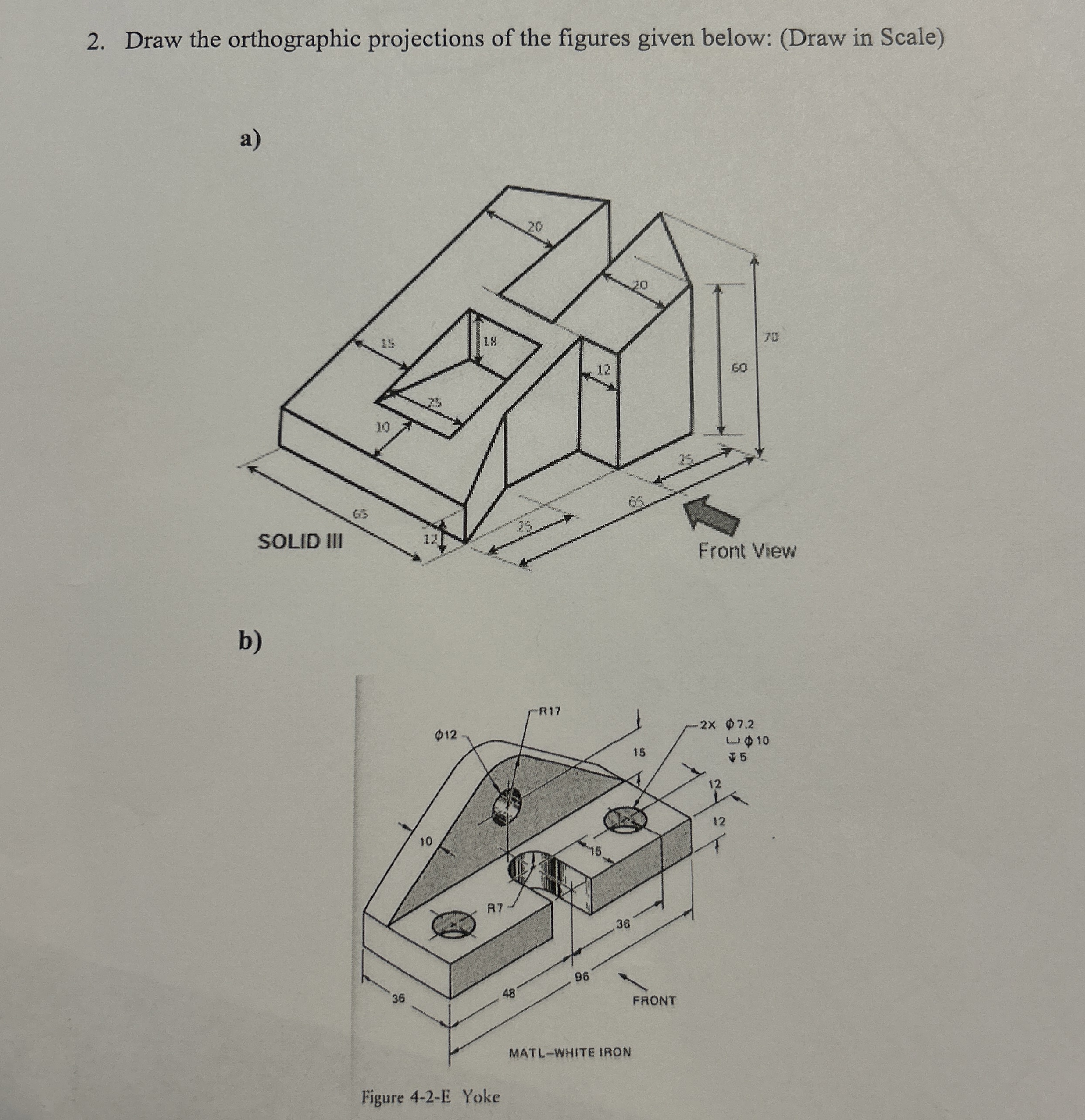 Solved Draw the orthographic projections of the figures | Chegg.com
