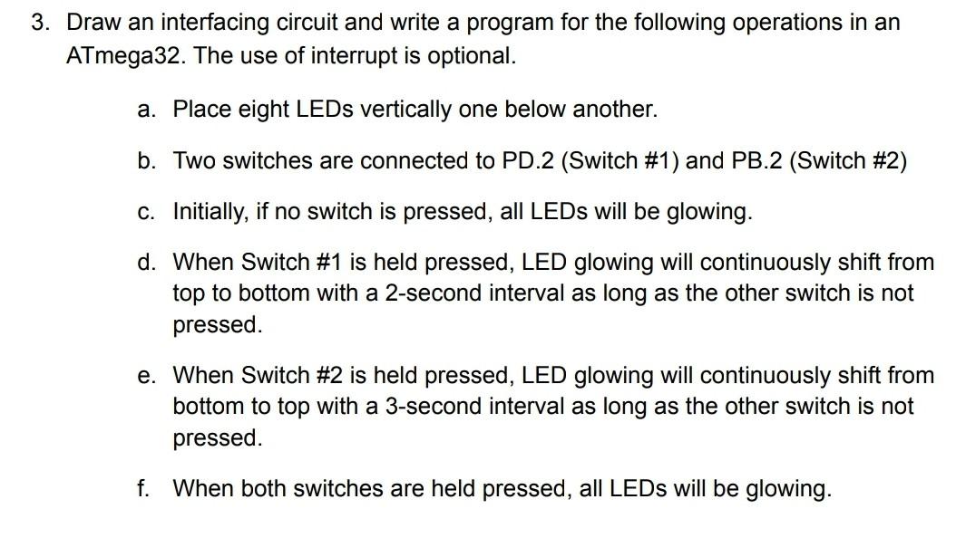 Solved Draw an interfacing circuit and write a program for | Chegg.com