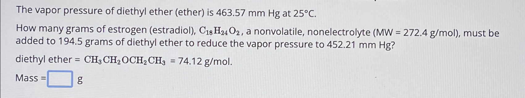 Solved The vapor pressure of diethyl ether (ether) ﻿is | Chegg.com