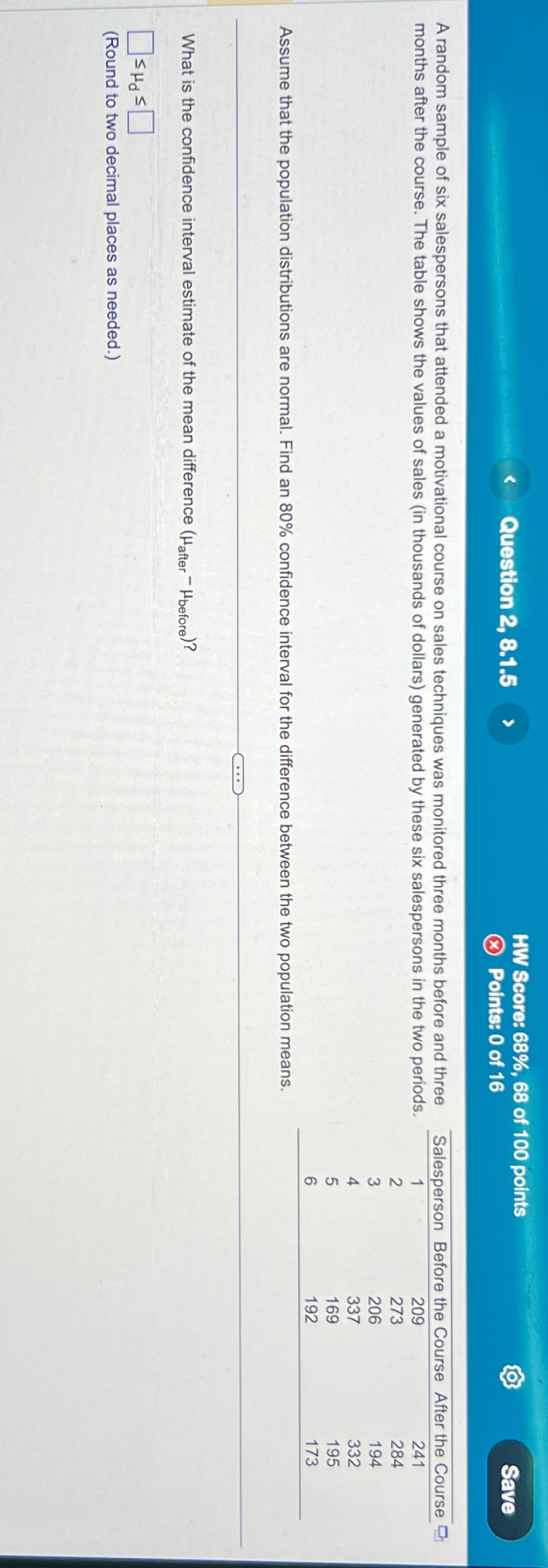Solved Question 2, 8.1.5HW Score: 68%,68 ﻿of 100 ﻿points(2) | Chegg.com