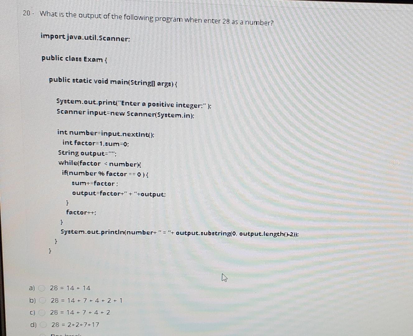 Solved 20 - What is the output of the following program when | Chegg.com