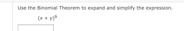 Solved Use the Binomial Theorem to expand and simplify the | Chegg.com