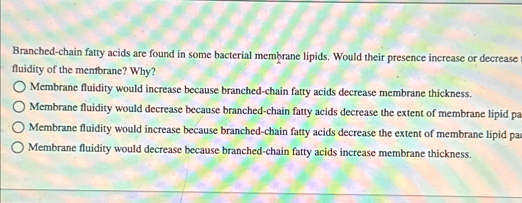 Solved Branched-chain fatty acids are found in some | Chegg.com