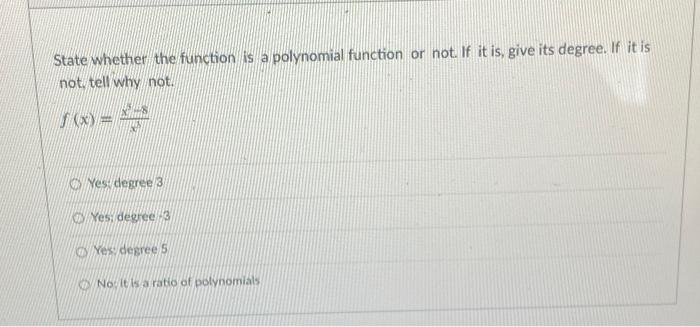Solved a State whether the function is a polynomial function | Chegg.com
