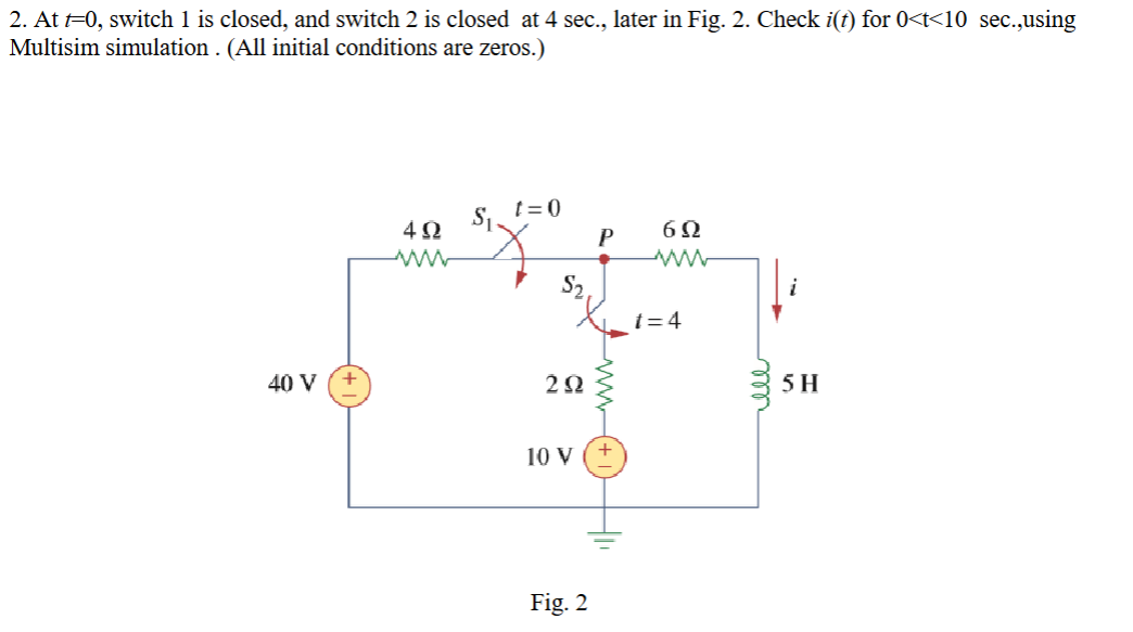 Solved At t=0, ﻿switch 1 is ﻿closed, and switch 2 is ﻿closed | Chegg.com