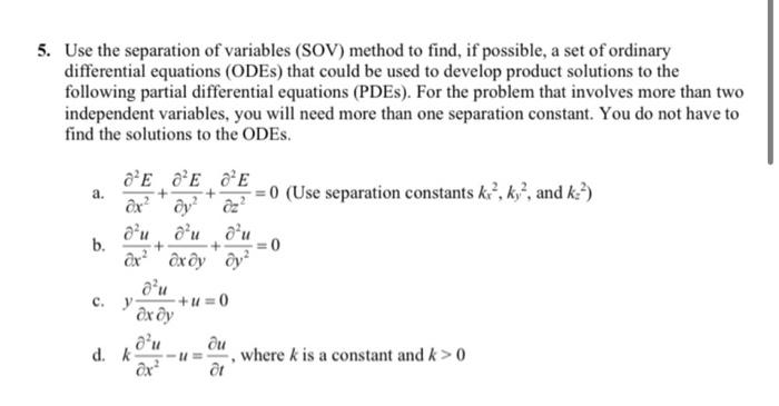 Solved 5. Use the separation of variables (SOV) method to | Chegg.com