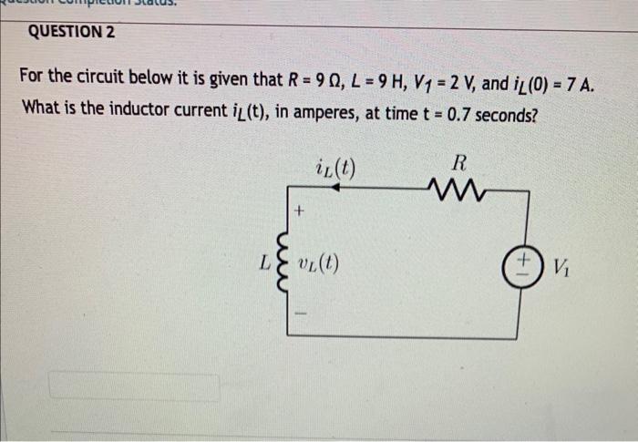 Solved For the circuit below it is given that R=9Ω,L=9H,V1=2 | Chegg.com