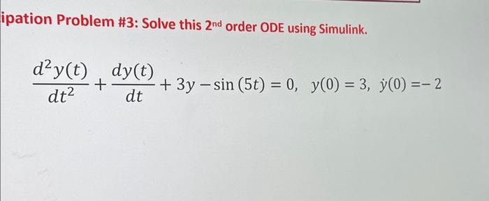 Solved ipation Problem #3 : Solve this 2nd order ODE using | Chegg.com