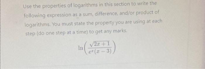 Solved Use the properties of logarithms in this section to | Chegg.com
