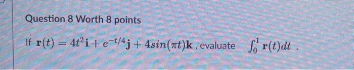 Solved Question 8 Worth 8 points If | Chegg.com