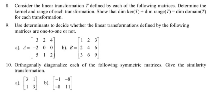 Solved 8. Consider the linear transformation T defined by | Chegg.com