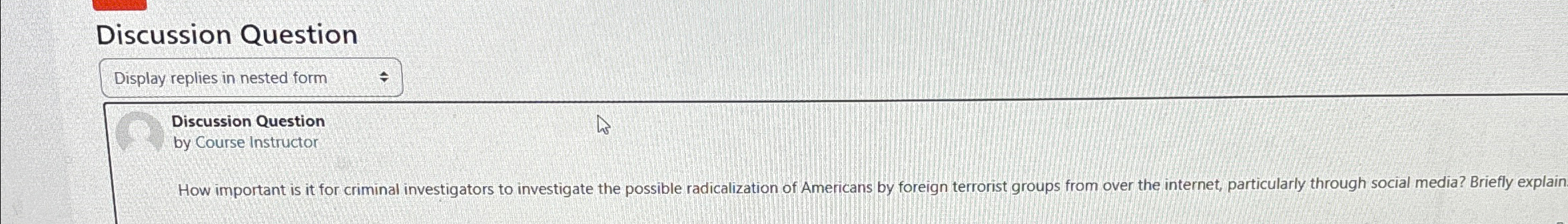 Solved Discussion QuestionDisplay replies in nested | Chegg.com