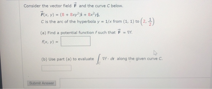 Solved Consider the vector field F and the curve C below. | Chegg.com