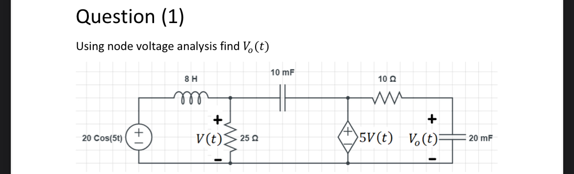 Solved Question (1)Using node voltage analysis find Vo(t) | Chegg.com
