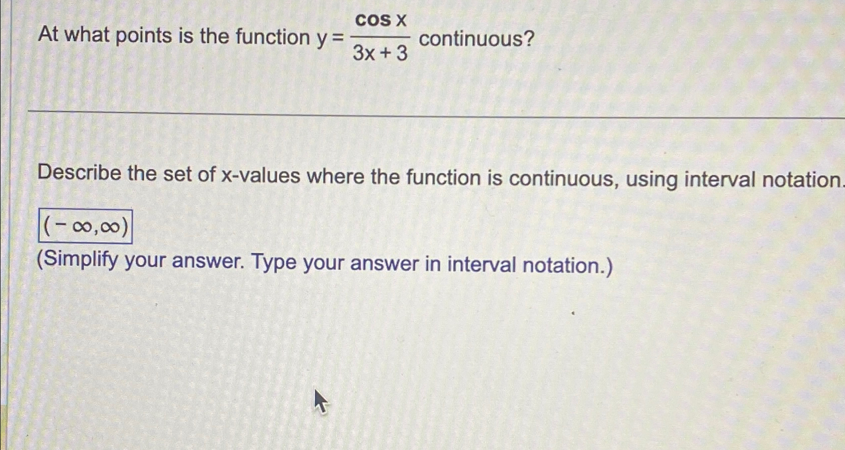 Solved At what points is the function y=cosx3x+3 | Chegg.com