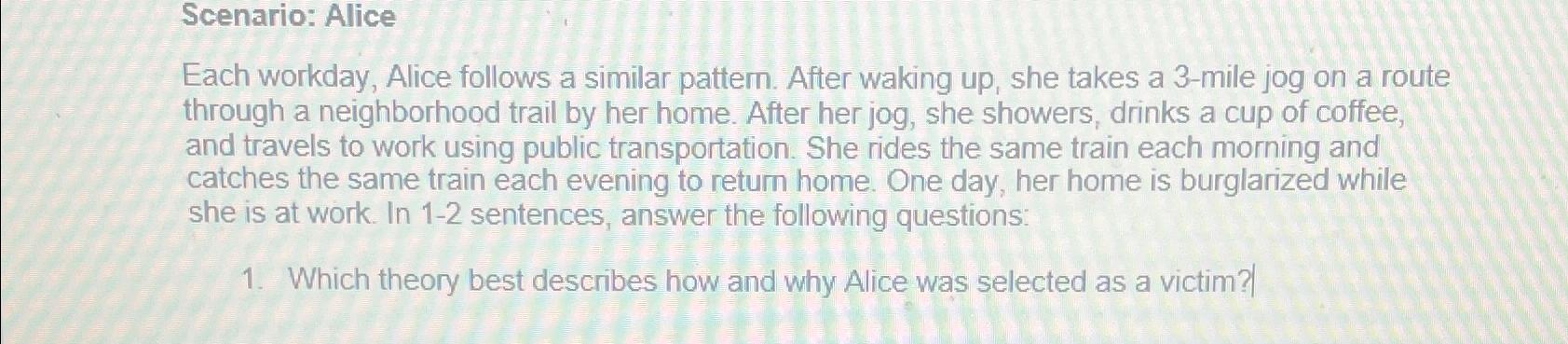 Solved Scenario: AliceEach workday, Alice follows a similar | Chegg.com