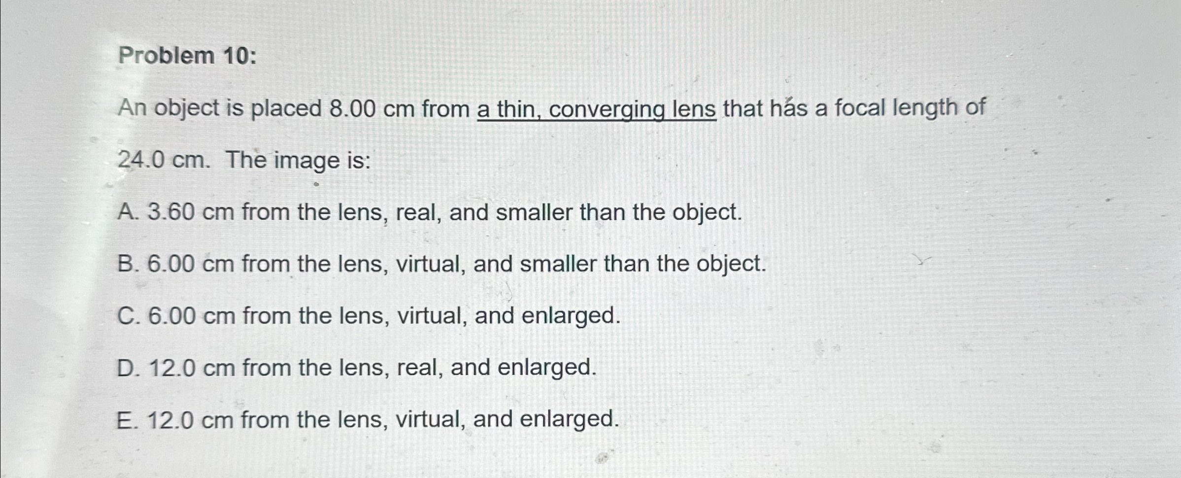 Solved Problem 10:An object is placed 8.00cm ﻿from a thin, | Chegg.com