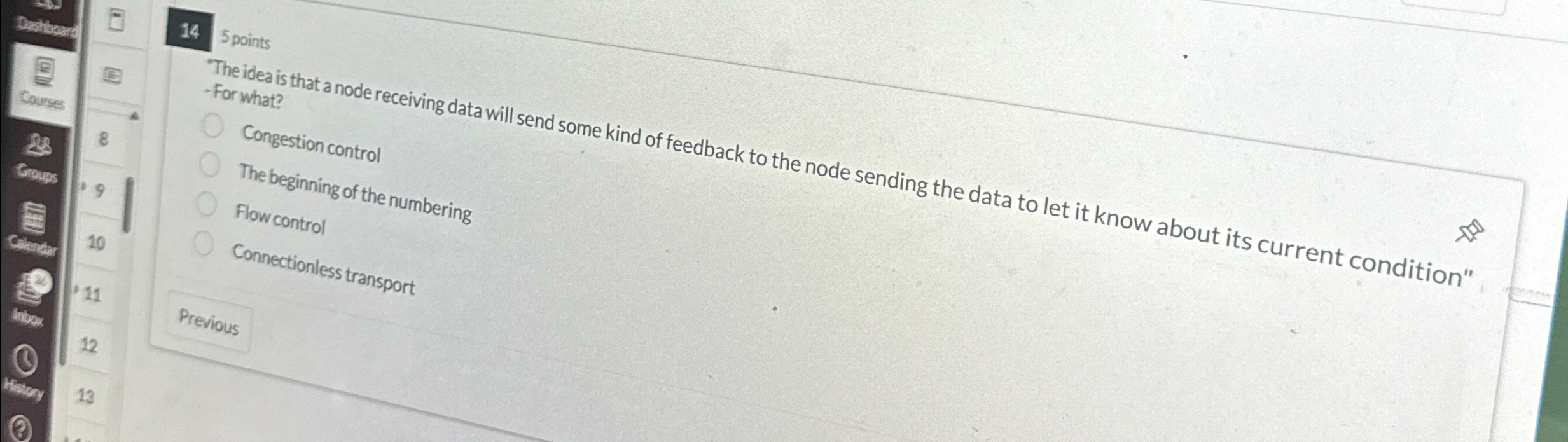 Solved 14 5pointsTheidea isFor what?Congestion controlThe | Chegg.com