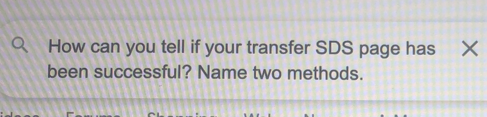 Solved by an EXPERT How can you tell if your transfer SDS page has been | Chegg.com