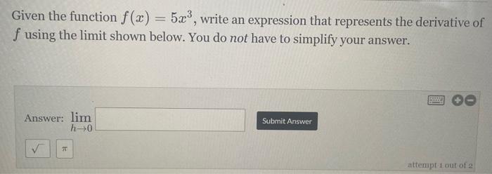 Solved Given the function f(x)=5x3, write an expression that | Chegg.com