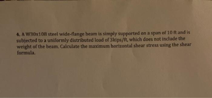 Solved 4. A W30x108 steel wide-flange beam is simply | Chegg.com