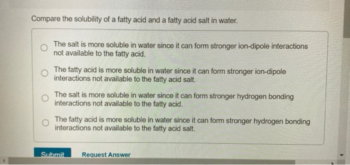 Solved Compare the solubility of a fatty acid and a fatty | Chegg.com