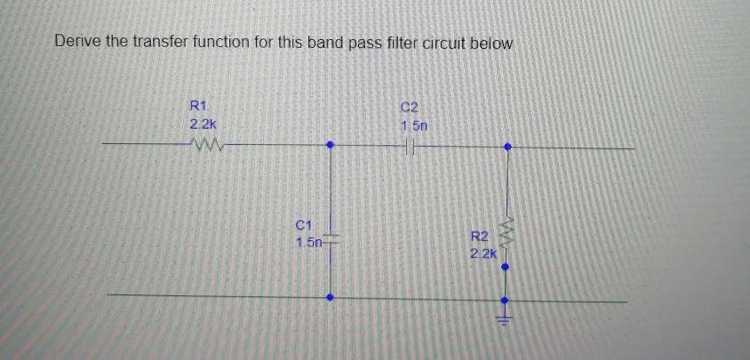 Solved Derive the transfer function for this band pass | Chegg.com