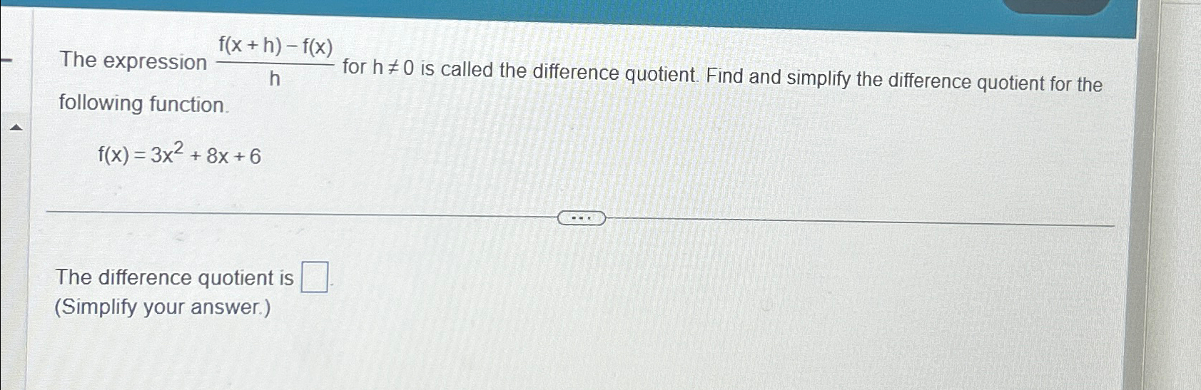 Solved The expression f(x+h)-f(x)h ﻿for h≠0 ﻿is called the | Chegg.com
