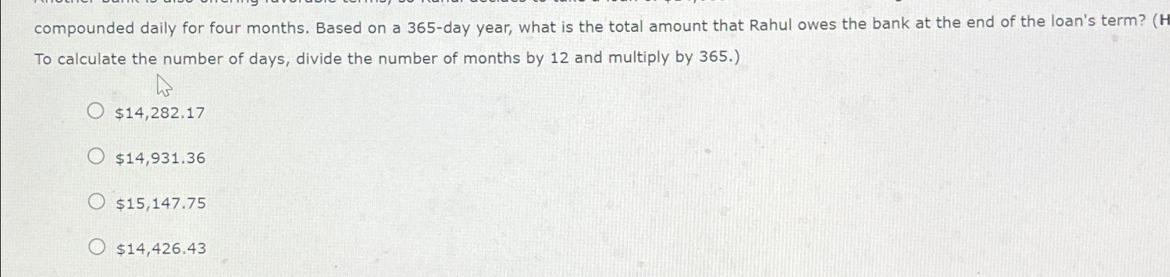 Solved compounded daily for four months. Based on a 365-day | Chegg.com