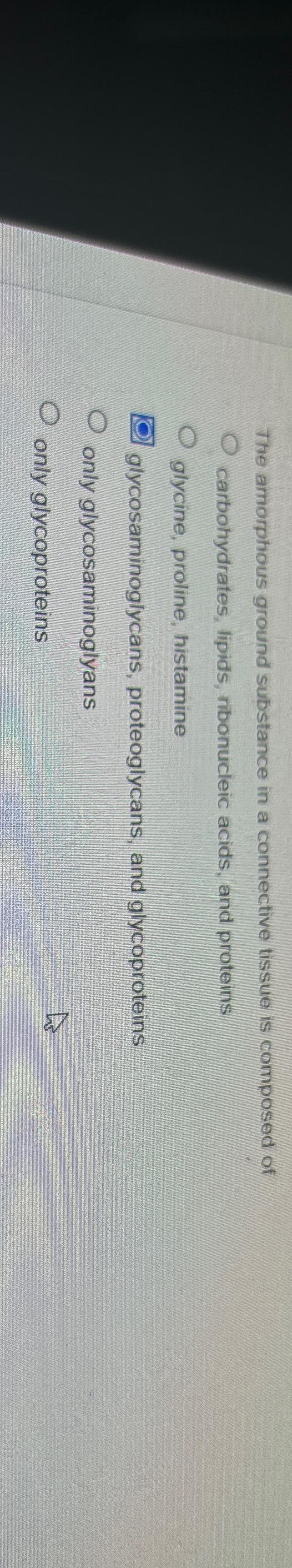 Solved The amorphous ground substance in a connective tissue | Chegg.com