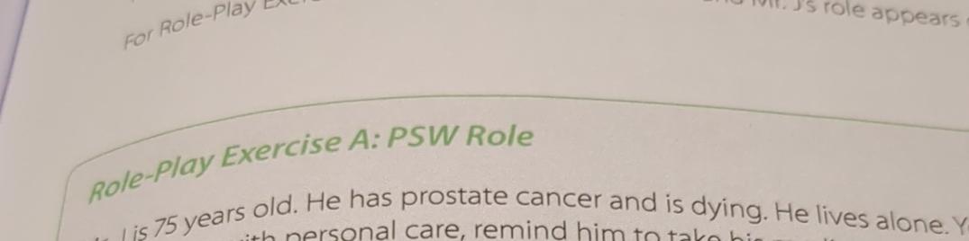 Solved Role-Play Exercise A: PSW Roleis 75 ﻿years old. He | Chegg.com