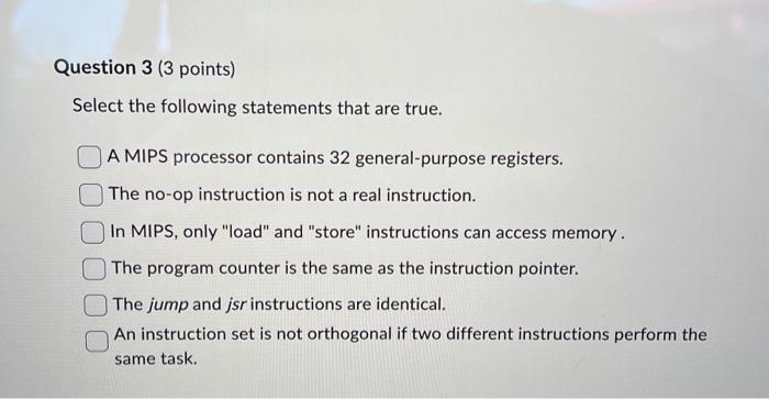 Solved Select the following statements that are true. A MIPS | Chegg.com